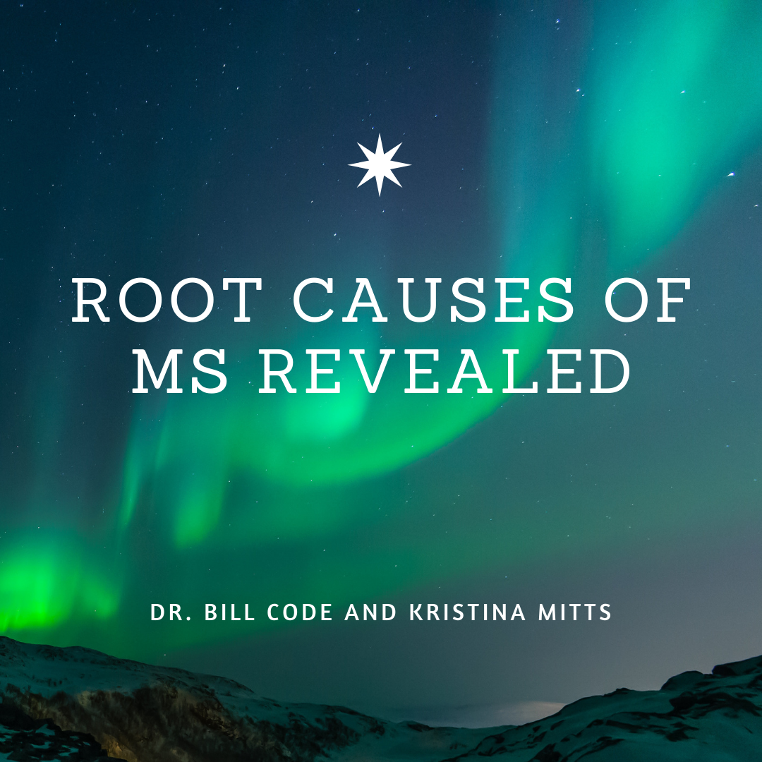 Root Causes Of MS Revealed – Dr.Bill Code – author of Solving the Brain ...